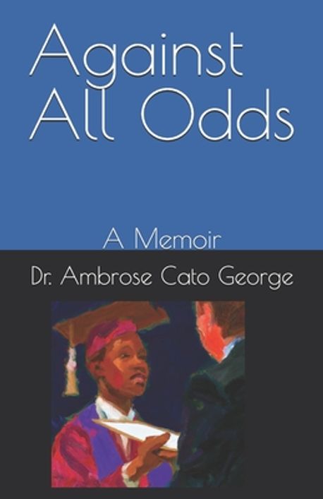 Against All Odds | George, Ambrose Cato - 교보문고