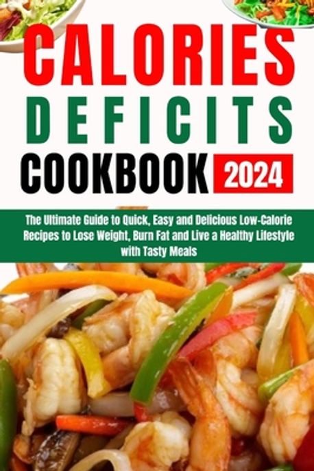 Calories Defict Cookbook 2024 | Jameson, Riley - 교보문고