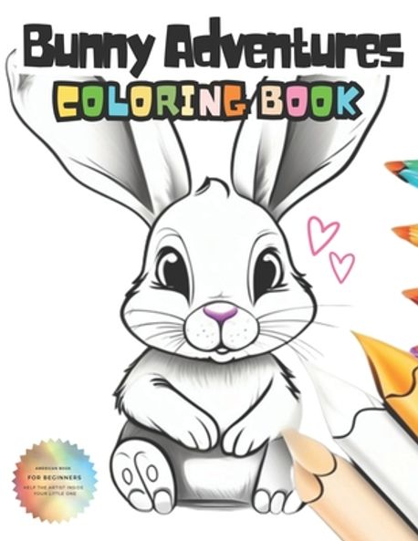 Bunny Adventures Easter Coloring Book | Tavares, Guilherme - 교보문고