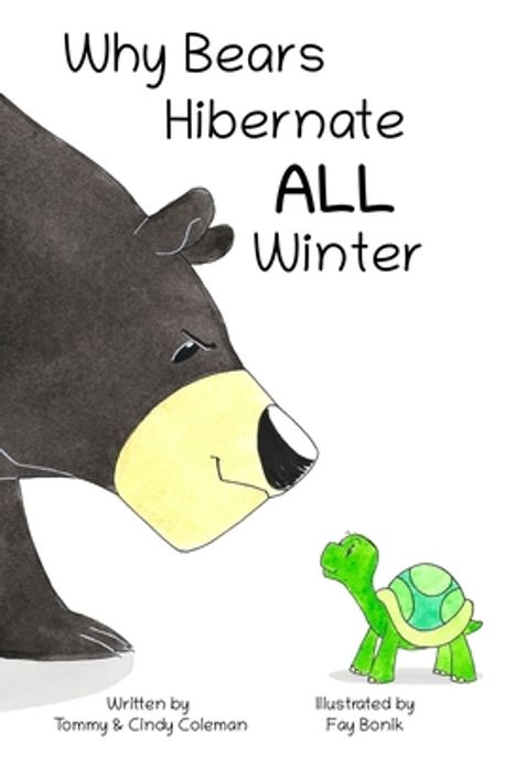 Why Bears Hibernate All Winter | Coleman, Cindy - 교보문고