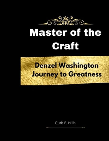 Master of the Craft | E. Hills, Ruth - 교보문고