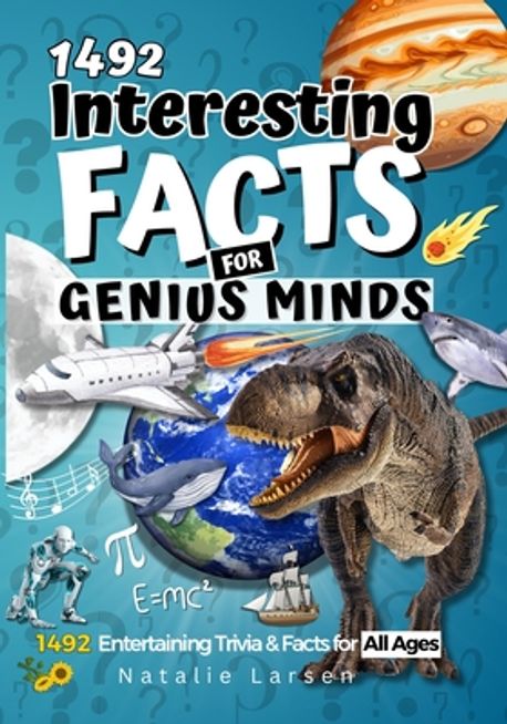 Interesting Facts For GENIUS MINDS | Larsen, Natalie - 교보문고