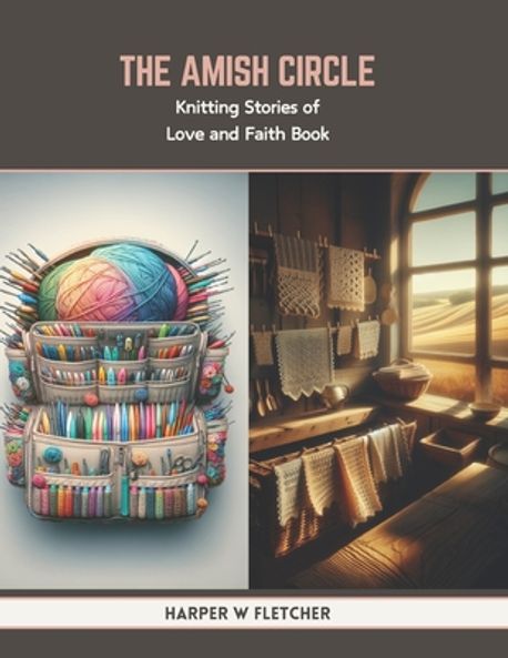 The Amish Circle | Fletcher, Harper W. - 교보문고