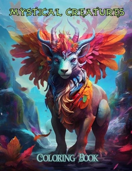 Mystical Creatures Coloring Book for Kids Color Your Imagination ...