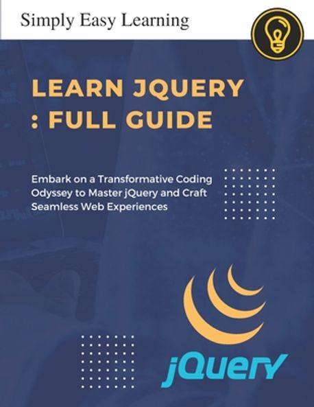 Learn jQuery | Ansari, Hasanraza - 교보문고