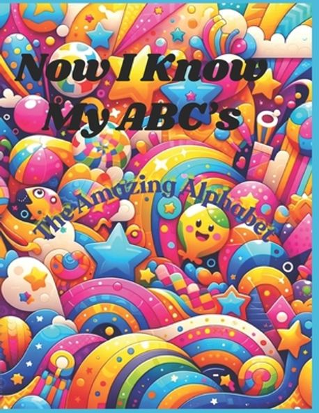 Now I Know My ABC's | Snow, Angel - 교보문고