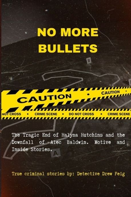 No More Bullets | Drew Feig, Detective - 교보문고