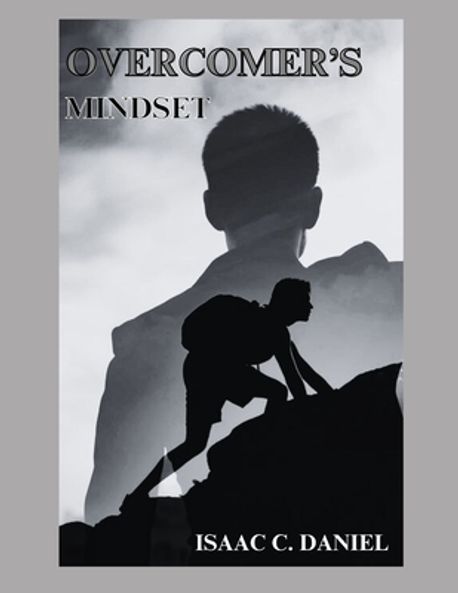 Overcomer's Mindset | C. Daniel, Isaac - 교보문고