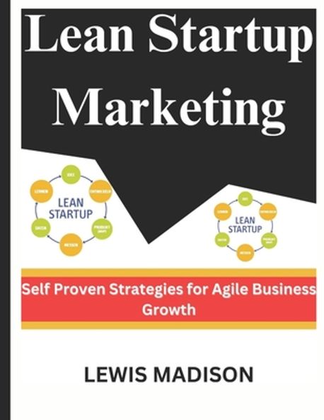 Lean Startup Marketing | Madison, Lewis - 교보문고