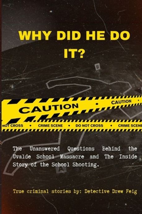 Why Did He Do It? | Drew Feig, Detective - 교보문고