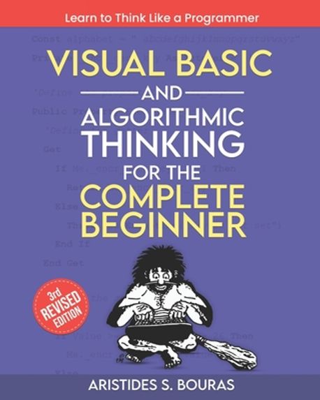 Visual Basic and Algorithmic Thinking for the Complete Beginner (3rd Edition) | Bouras ...