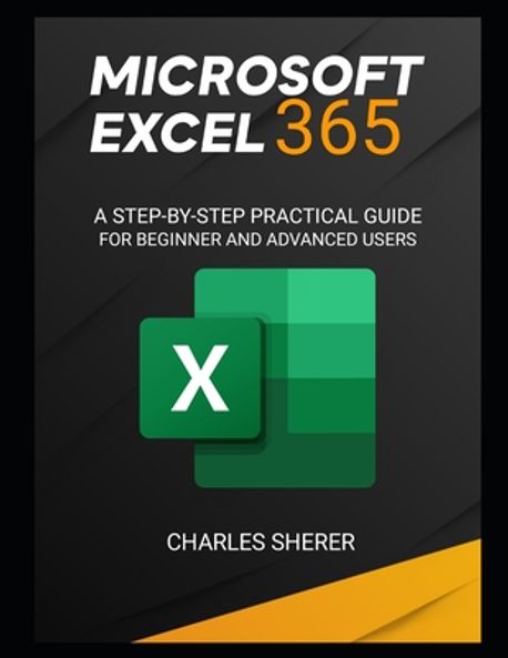 Microsoft Excel 365 | Sherer, Charles - 교보문고