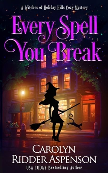 Every Spell You Break | Ridder Aspenson, Carolyn - 교보문고