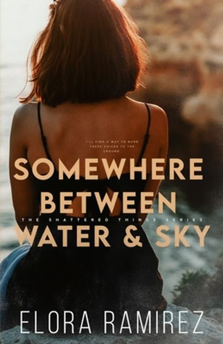 Somewhere Between Water and Sky | Ramirez, Elora - 교보문고
