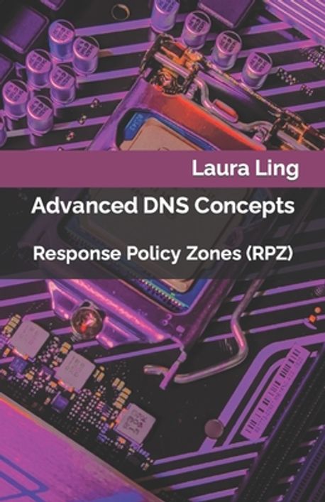 Advanced DNS Concepts | Ling, Laura - 교보문고