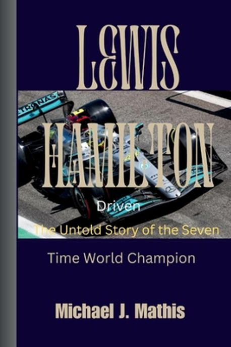 Lewis Hamilton | J. Mathis, Michael - 교보문고