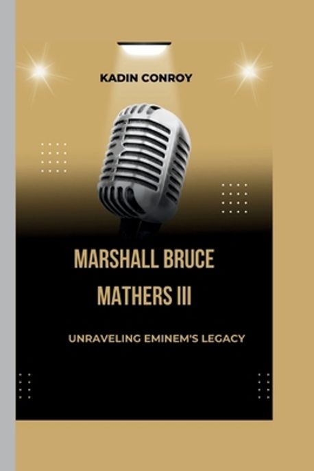 Marshall Bruce Mathers III | Conroy, Kadin - 교보문고