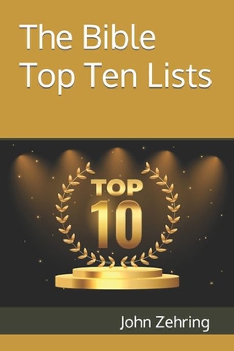 The Bible Top Ten Lists | Zehring, John - 교보문고