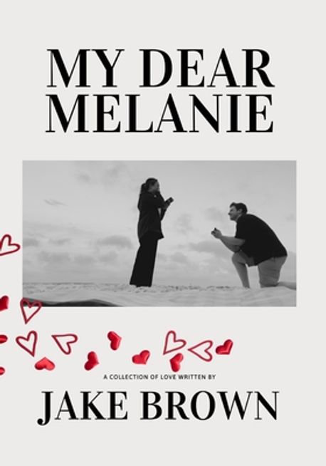 My Dear Melanie | Brown, Jake Daniel - 교보문고