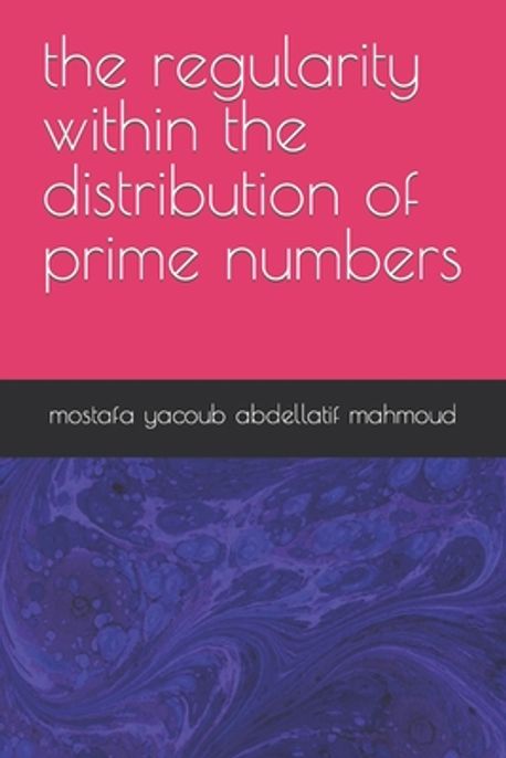 The regularity within the distribution of prime numbers | Mahmoud ...