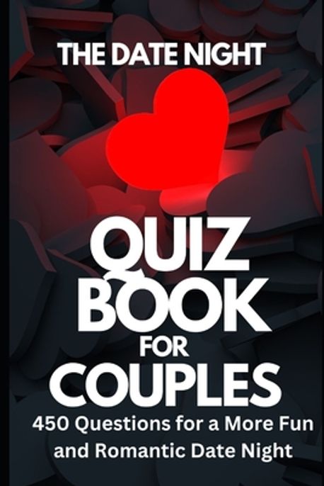 The Date Night Quiz Book for Couples | Elysian Scribe Press - 교보문고