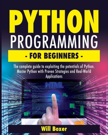 Python Programming for Beginners | Boxer, Will - 교보문고