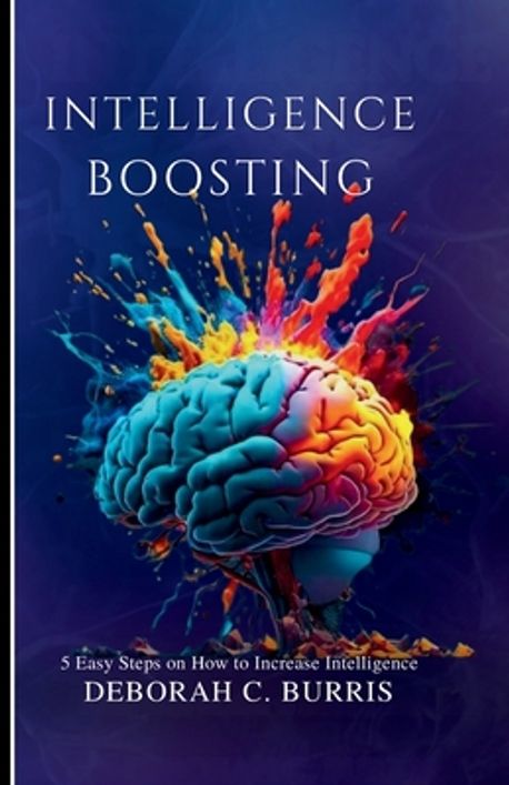 Intelligence Boosting | C. Burris, Deborah - 교보문고