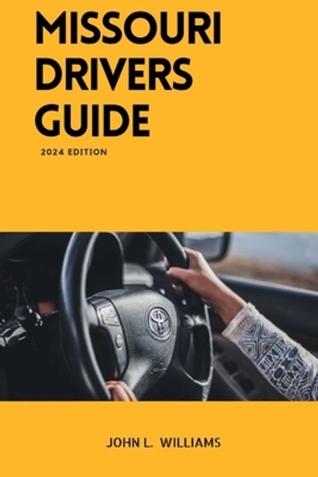 Missouri Drivers Guide | Williams, John L. - 교보문고
