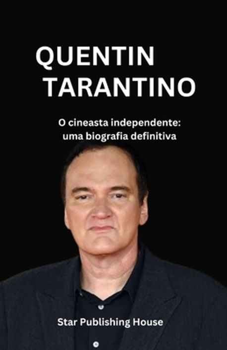QUENTIN TARANTINO (Portuguese Edition) | House, Star Publishing - 교보문고