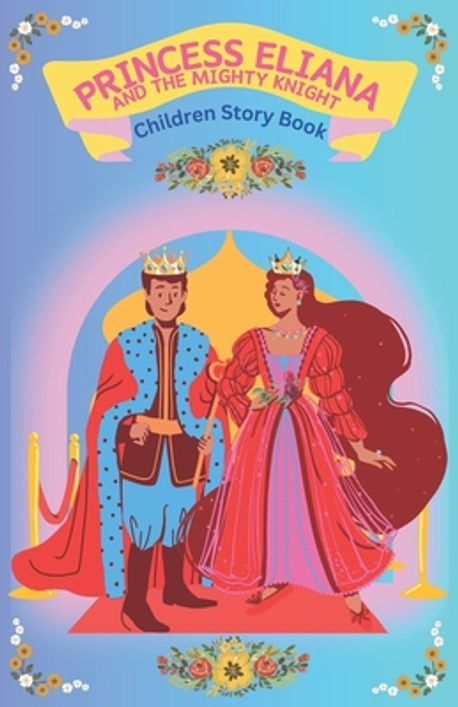 Princess Eliana and The Mighty Knight | Bosneag, Diana - 교보문고