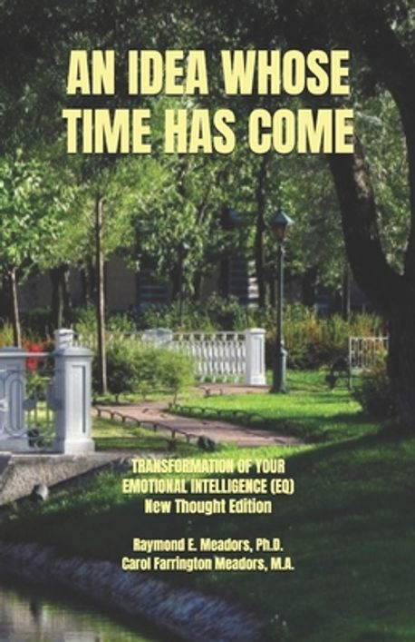 An Idea Whose Time Has Come | Meadors M. a., Carol Farrington - 교보문고