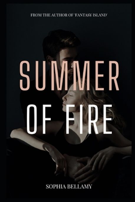 Summer of Fire | Schwartz, Alice - 교보문고