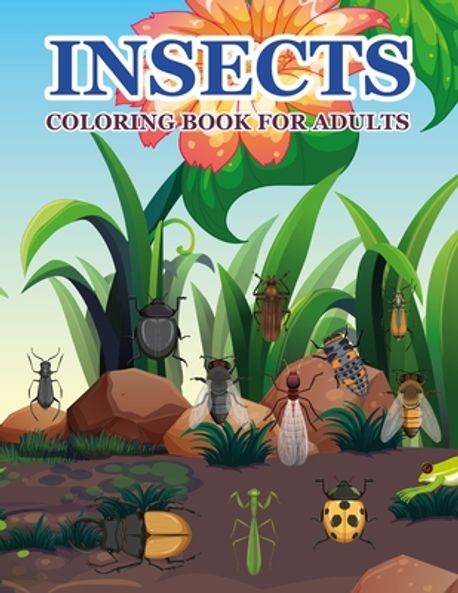 Insects Coloring Book For Adults | Press, Mosharaf - 교보문고