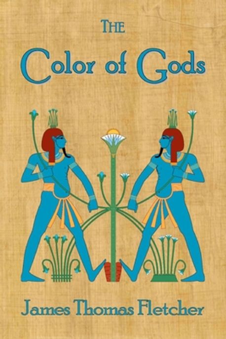 The Color of Gods | Fletcher, James Thomas - 교보문고