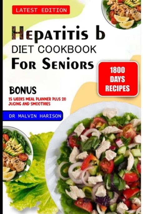 Hepatitis B Diet Cookbook for Seniors | Harison, Malvin - 교보문고