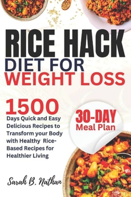 Rice Hack Diet for Weight Loss | Nathan, Sarah B. - 교보문고