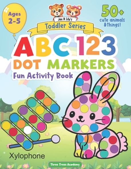 ABC 123 Dot Markers Fun Activity Book | Academy, Three Trees - 교보문고