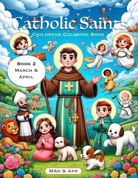March and April - Catholic Saints Coloring Book | Iocco, Kate - 교보문고