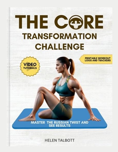 The Core Transformation Challenge | Talbott, Helen - 교보문고