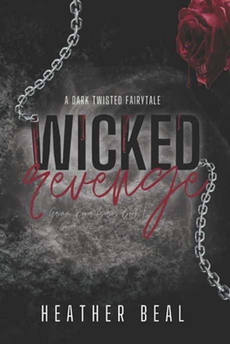 Wicked Revenge | Beal, Heather - 교보문고