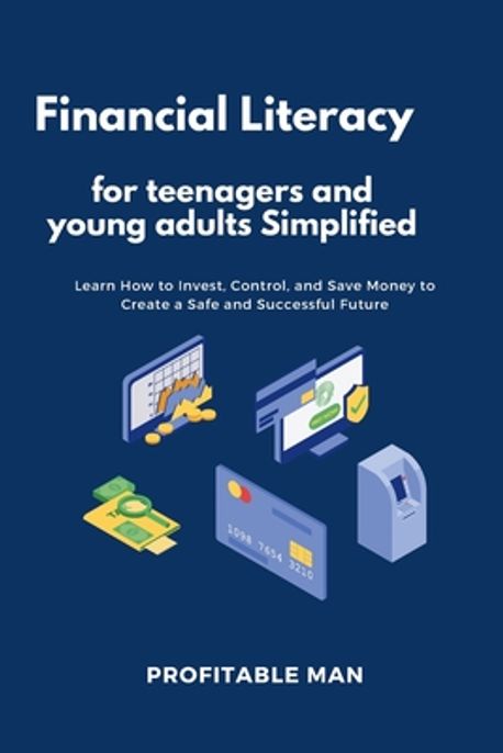 Financial Literacy for teenagers and young adults Simplified | Man ...