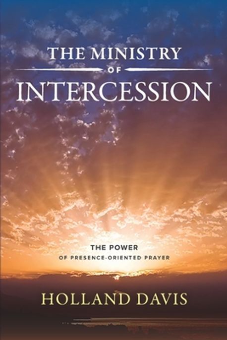 The Ministry Of Intercession | Rosales, David - 교보문고