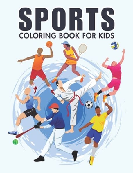 Sports Coloring Book For Kids | Books, Jones Art - 교보문고