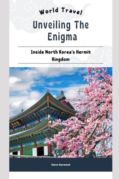 Unveiling The Enigma | Garwood, Steve - 교보문고