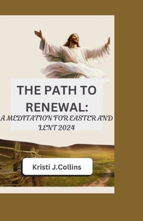 The Path to Renewal | J. Collins, Kristi - 교보문고