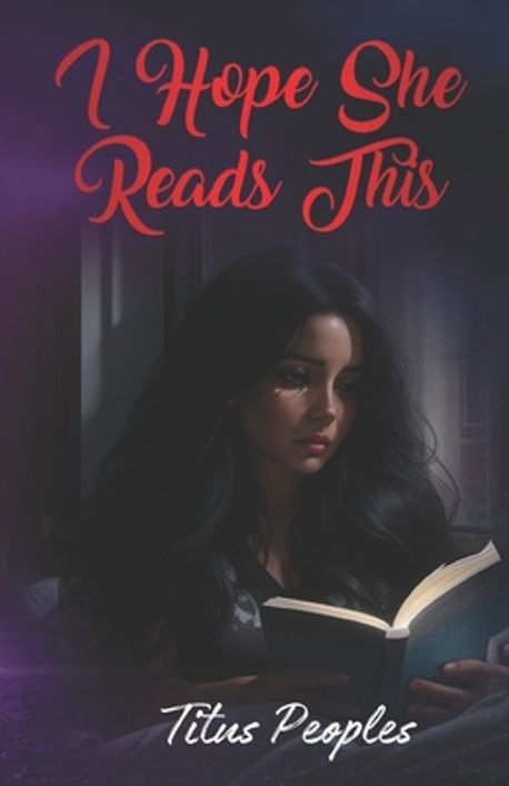 I Hope She Reads This | Peoples, Titus - 교보문고