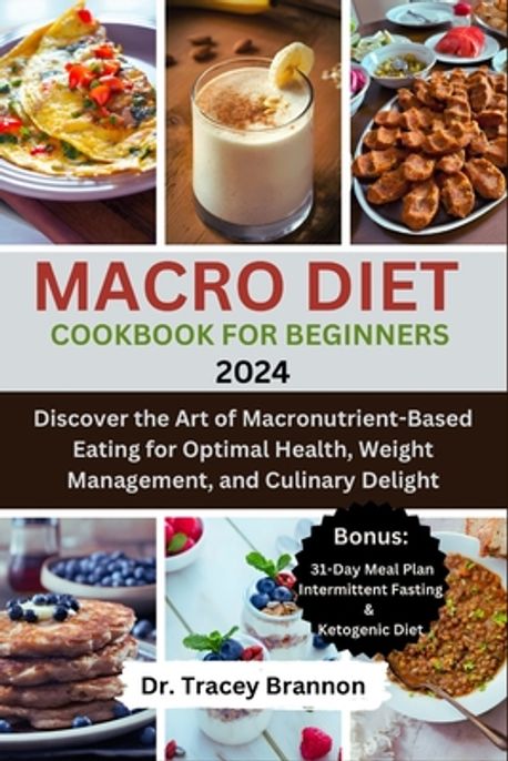Macro Diet Cookbook for Beginners | Brannon, Tracey - 교보문고