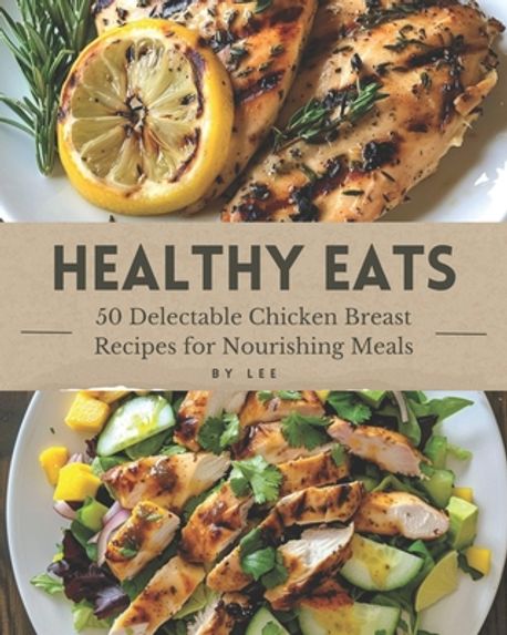 Healthy Eats | Lee - 교보문고