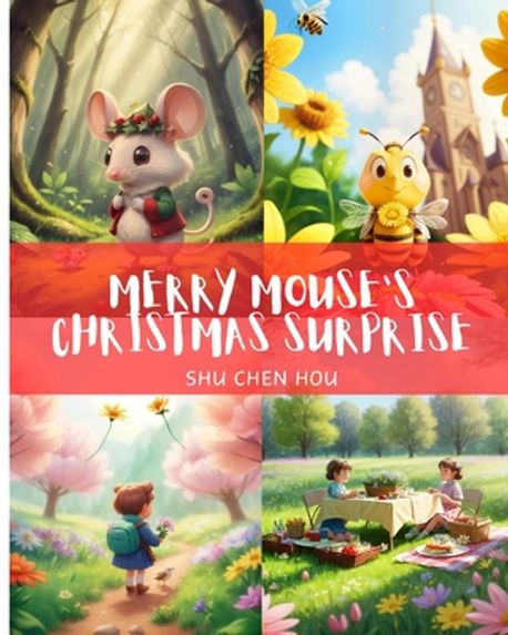Merry Mouse's Christmas Surprise | Hou, Shu Chen - 교보문고