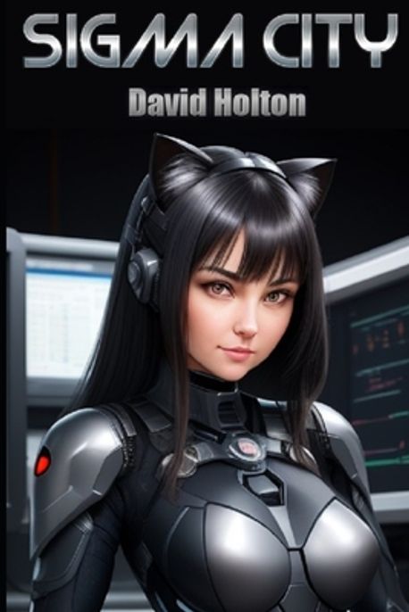 Sigma City | Holton, David - 교보문고